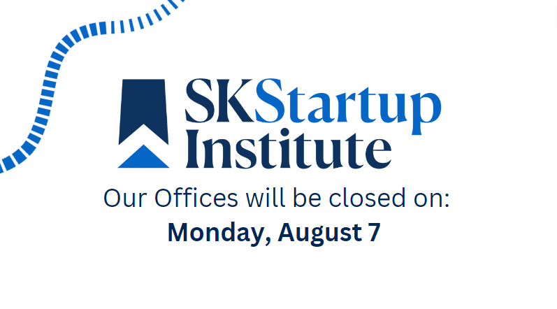 Office Closure: Monday, Aug. 7 – SK Startup Institute